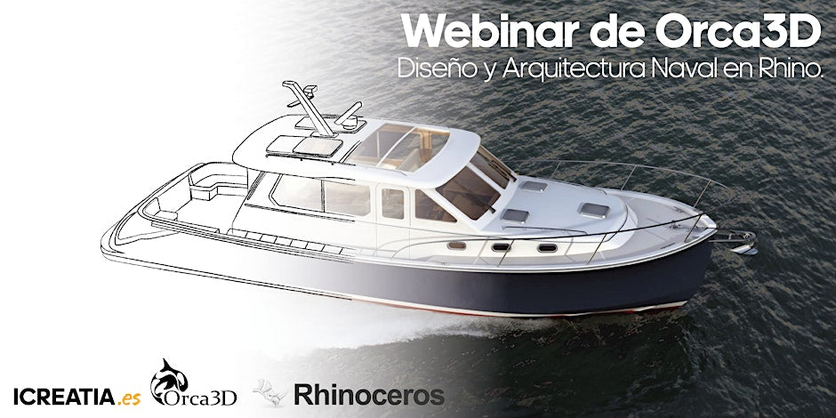 Seminario web de Orca3D. Diseño y Arquitectura Naval en Rhino, 18 de j – Orca3D, LLC