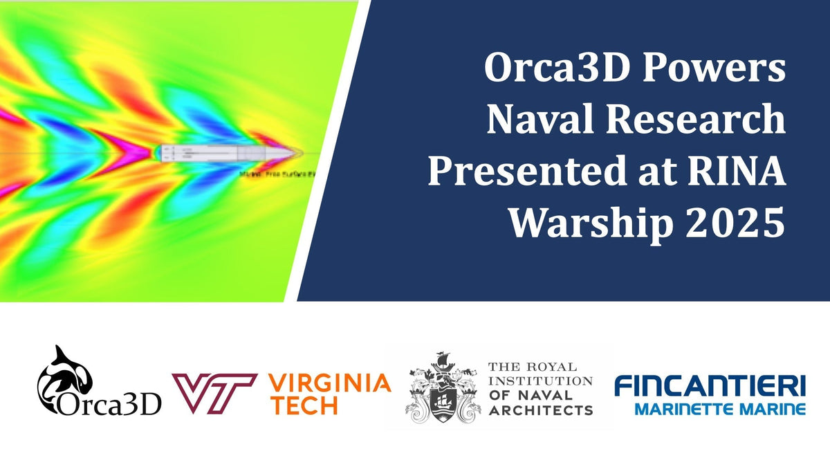 Orca3D Powers Naval Research Presented at RINA Warship 2025 – Orca3D, LLC